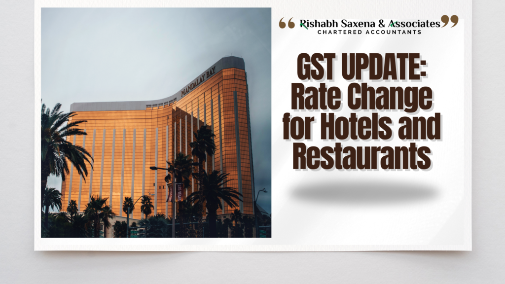 GST Rate Changes for Hotels and Restaurants: Effective from 01.04.2025 ...